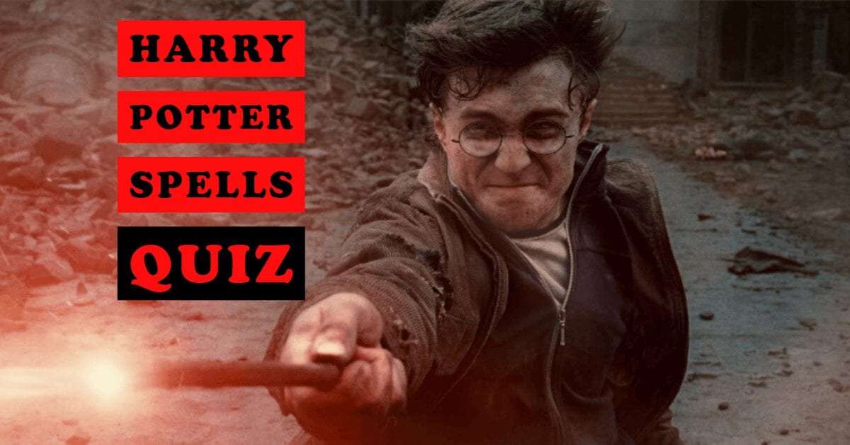 Harry Potter Spells Quiz: Only A Real Wizard Can Solve It! - Quizondo