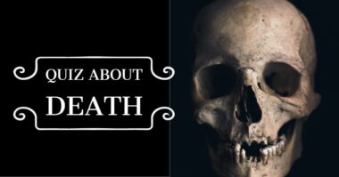 Death Quiz: How Much Do You Know About Death? - Quizondo