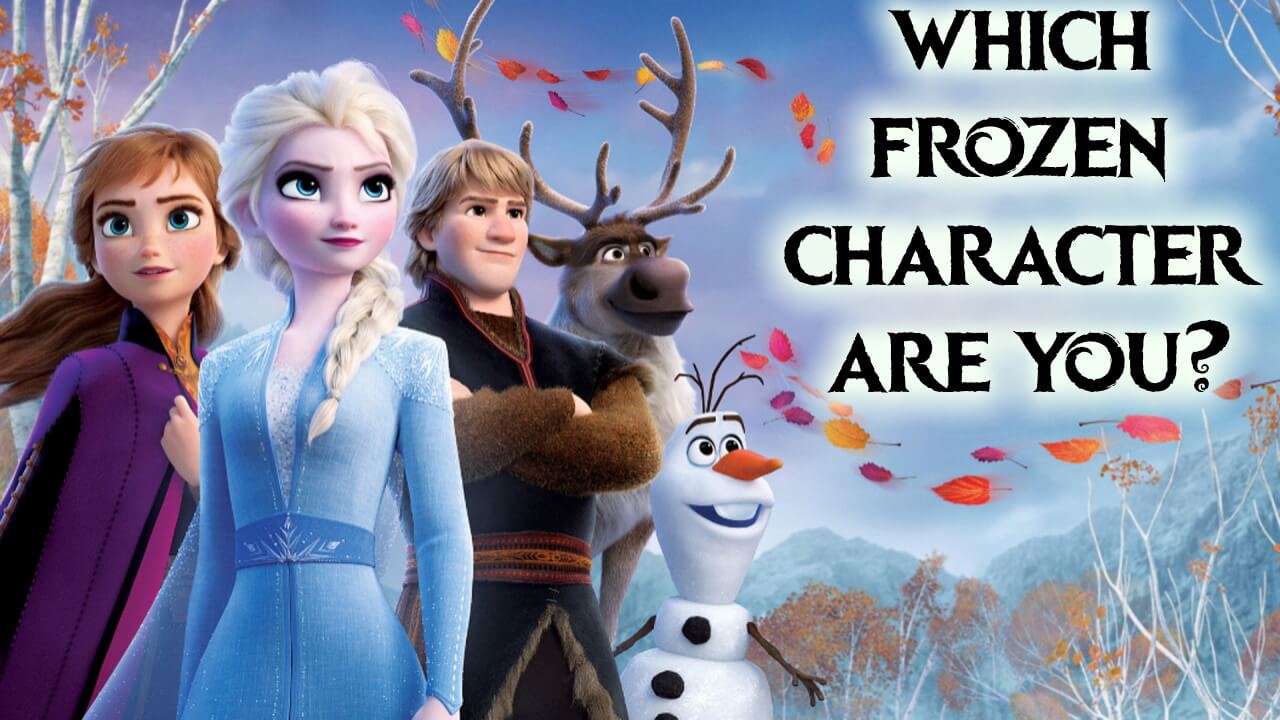 Which Frozen Character Are You Personality Match Quizondo Which Frozen Character Are You Personality Match Quizondo
