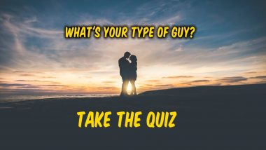 What Is My Type of Guy? QUIZ - 100% Reliable - Quizondo
